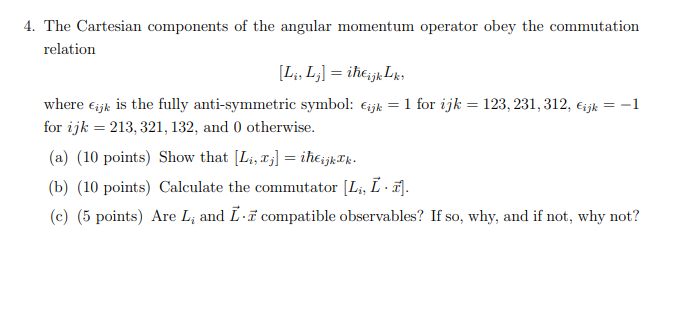 Solved 4. The Cartesian components of the angular momentum | Chegg.com