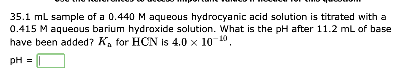 Solved 35.1 mL sample of a 0.440M aqueous hydrocyanic acid | Chegg.com
