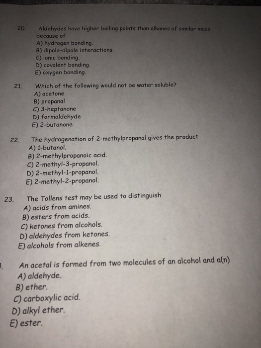 Solved 20. Aldehydes have higher boiling points than alkanes | Chegg.com