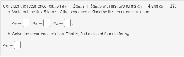 Solved Consider the recurrence relation an = 2an-1 + 3an 2 | Chegg.com