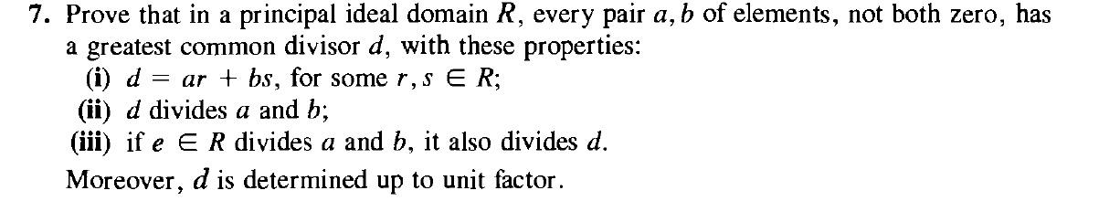 Solved a, 7. Prove that in a principal ideal domain R, every | Chegg.com