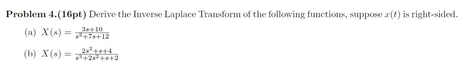 Solved Problem 4.(16pt) Derive the Inverse Laplace Transform | Chegg.com