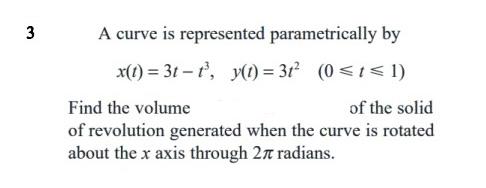 Solved 3 3 A curve is represented parametrically by x(t) = | Chegg.com