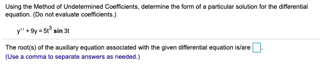 Solved Using the Method of Undetermined Coefficients, | Chegg.com