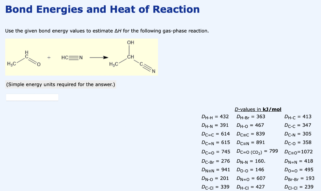 Solved Use the given bond energy values to estimate ΔH for | Chegg.com