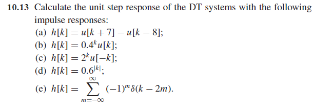 Solved 0.13 Calculate the unit step response of the DT | Chegg.com