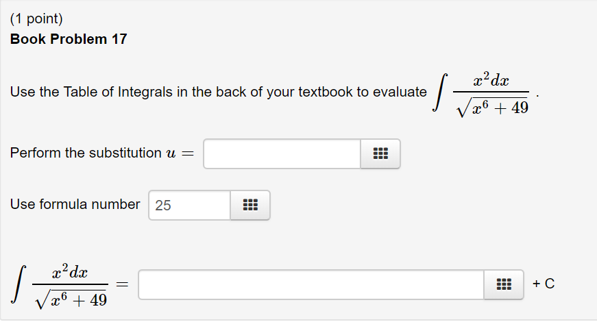 Solved (1 point) Book Problem 17 x?dx Use the Table of | Chegg.com