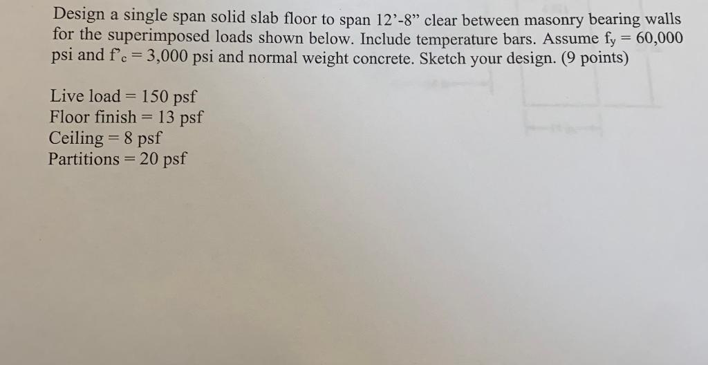 Solved Design a single span solid slab floor to span 12′−8 " | Chegg.com