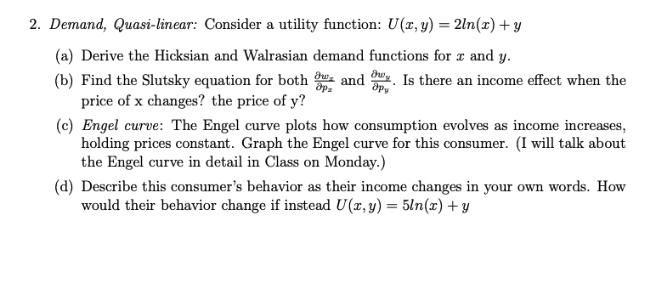Solved 2. Demand, Quasi-linear: Consider a utility function: | Chegg.com
