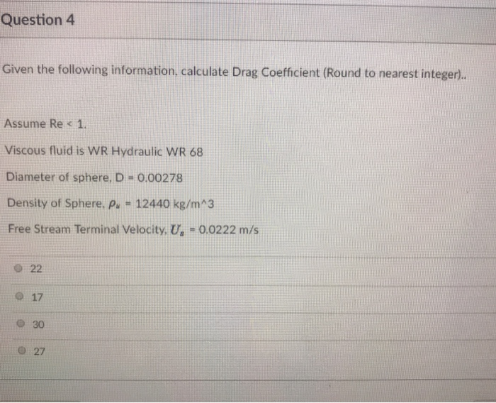 Solved Question 4 Given the following information, calculate | Chegg.com