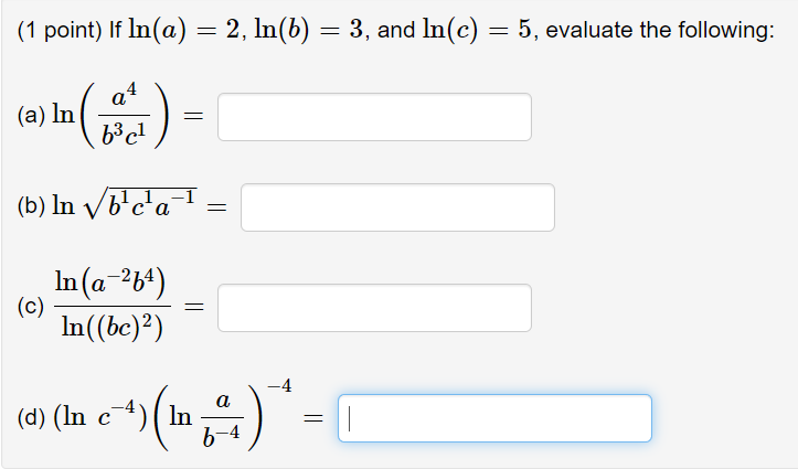 Solved 1 Point If Ln A 2 Ln B 3 And Ln C 5 Evaluate