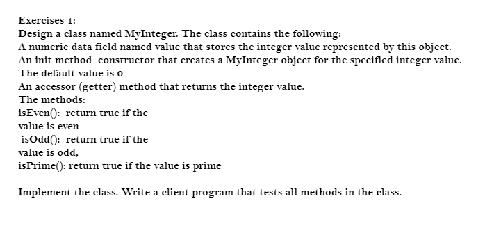 Solved Exercises 1: Design a class named MyInteger. The | Chegg.com