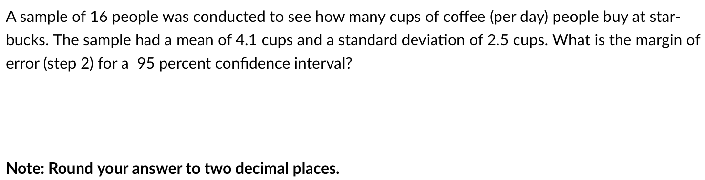 Solved A sample of 16 people was conducted to see how many | Chegg.com
