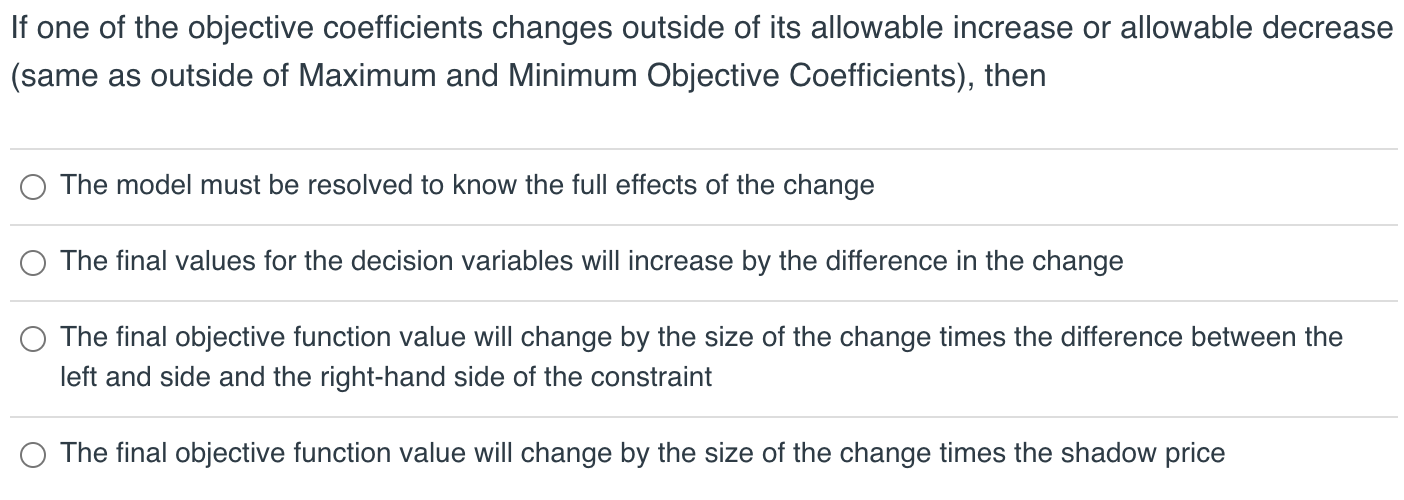 Solved If one of the objective coefficients changes outside | Chegg.com