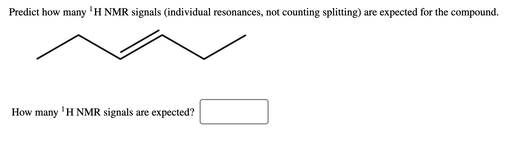 Solved Predict how many 'H NMR signals (individual | Chegg.com