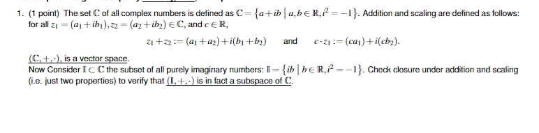 Solved 1. (1 point) The set C of all complex numbers is | Chegg.com
