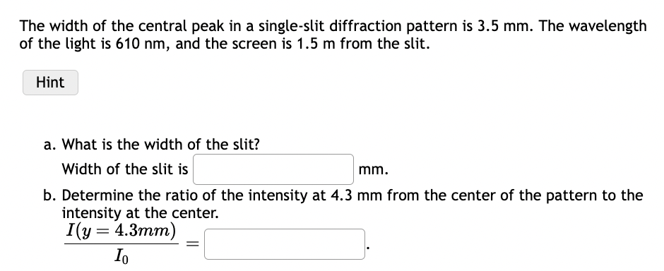 Solved The width of the central peak in a single-slit | Chegg.com