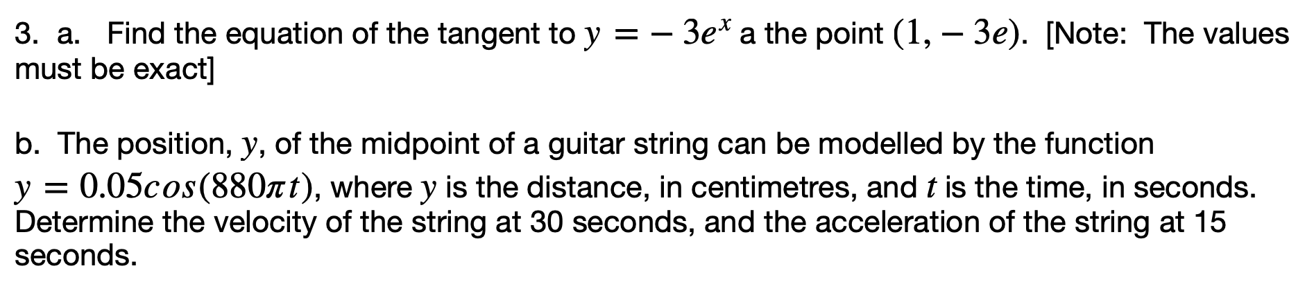 Solved 3. a. Find the equation of the tangent to y = – 3ea | Chegg.com