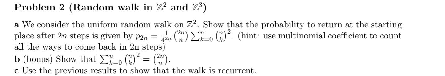 Solved Problem 2 (Random walk in Z2 and Z3 ) a We consider | Chegg.com