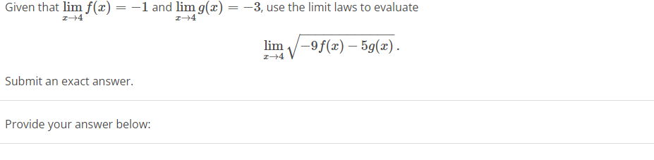 Solved Given that limx→4f(x)=−1 and limx→4g(x)=−3, use the | Chegg.com