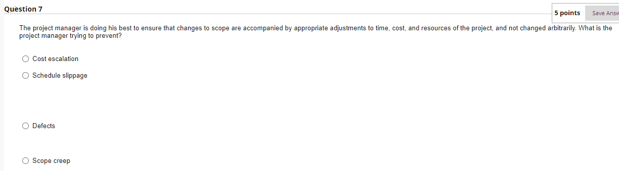 Solved Question 7 5 points Save Answ The project manager is | Chegg.com