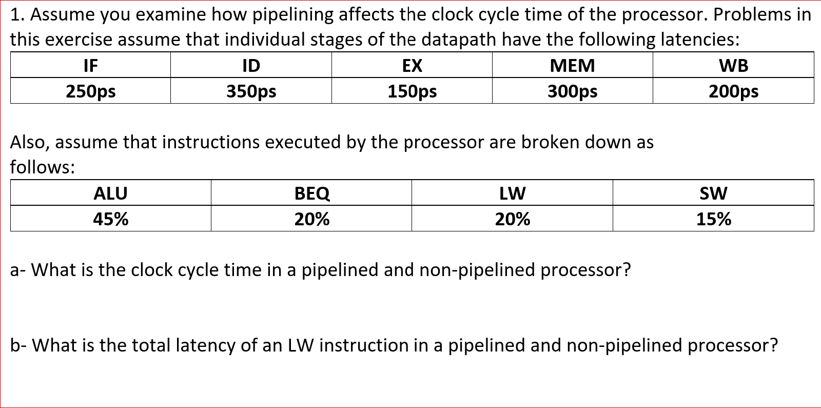Solved 1. Assume you examine how pipelining affects the | Chegg.com