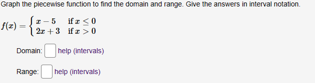 Solved Graph the piecewise function to find its domain and | Chegg.com