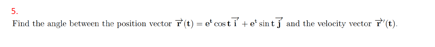 Solved 5. Find the angle between the position vector | Chegg.com