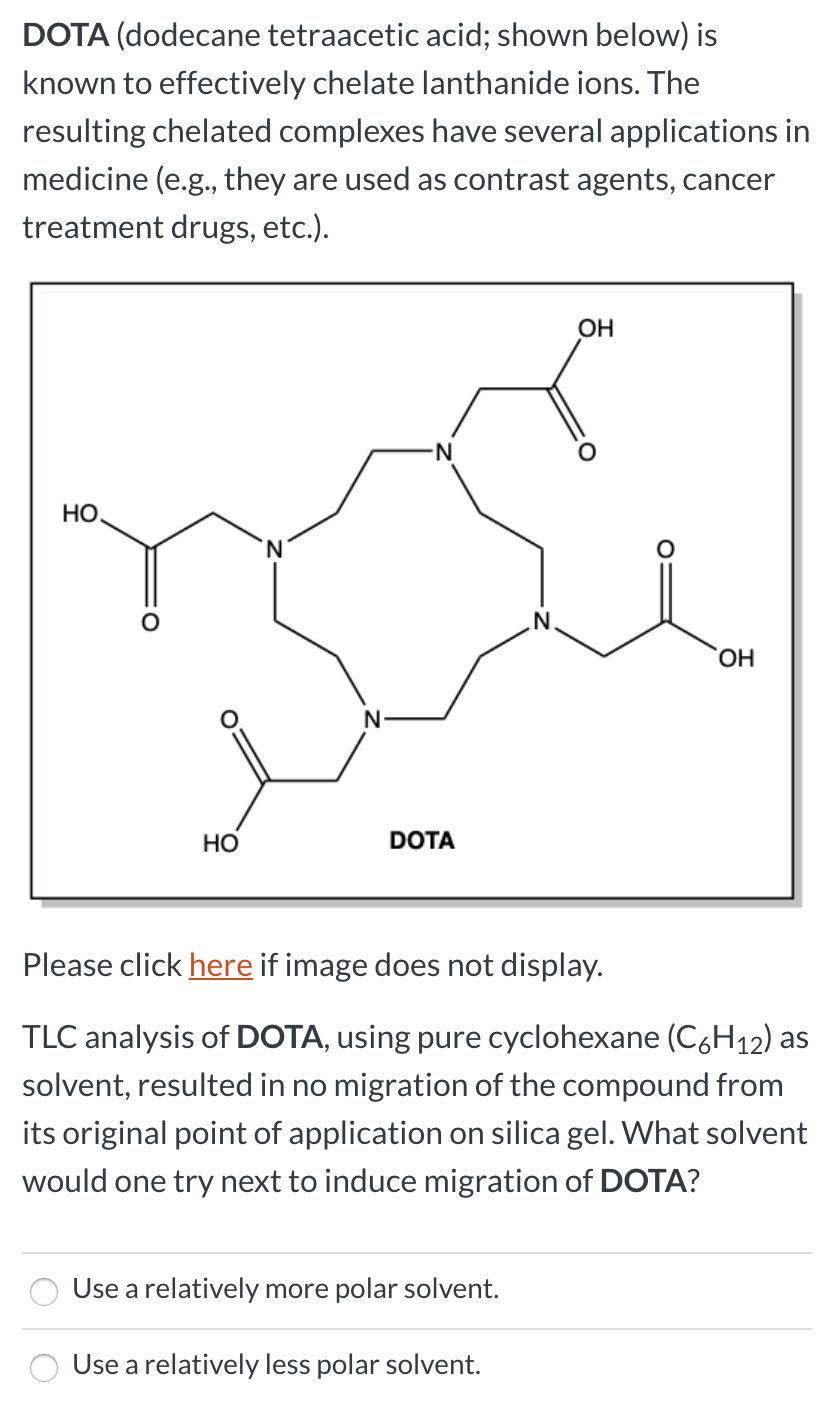 Solved DOTA (dodecane tetraacetic acid; shown below) is | Chegg.com