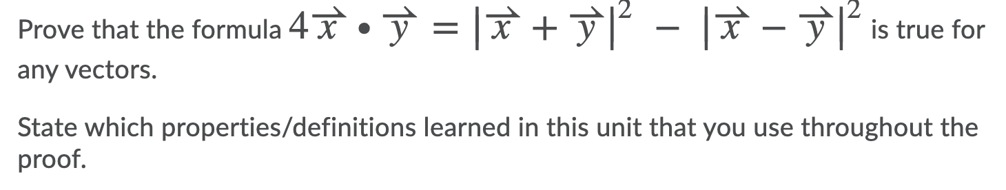 Solved Prove that the formula any vectors. is true for State | Chegg.com