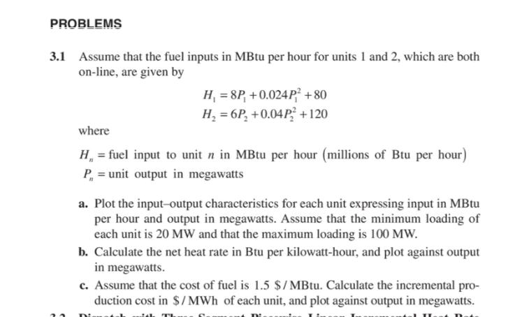Solved Assume that the fuel inputs in MBtu per hour for | Chegg.com