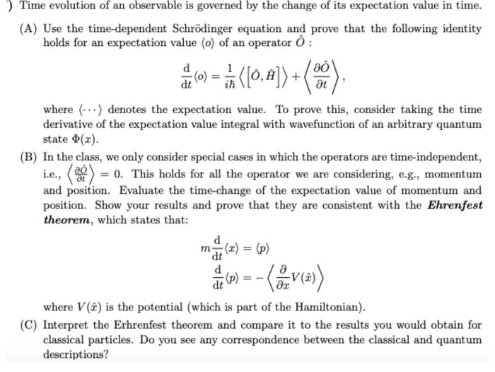 Solved 5 Time evolution of an observable is governed by the | Chegg.com