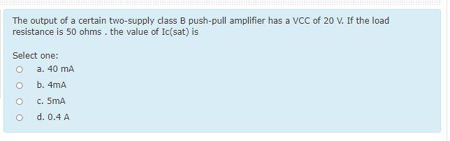 Solved The output of a certain two-supply class B push-pull | Chegg.com