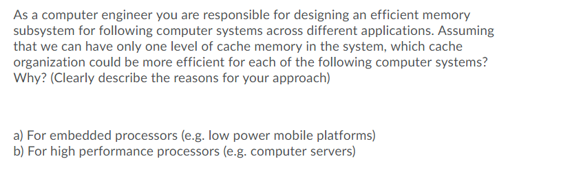 Solved As a computer engineer you are responsible for | Chegg.com