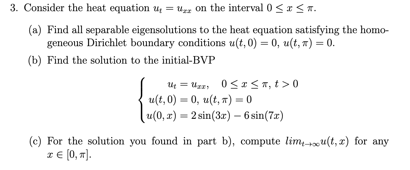Solved Consider the heat equation ut=uxx on the interval | Chegg.com