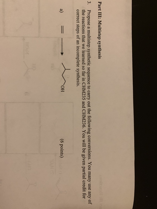 Solved Part III: Multistep synthesis Propose a multistep | Chegg.com