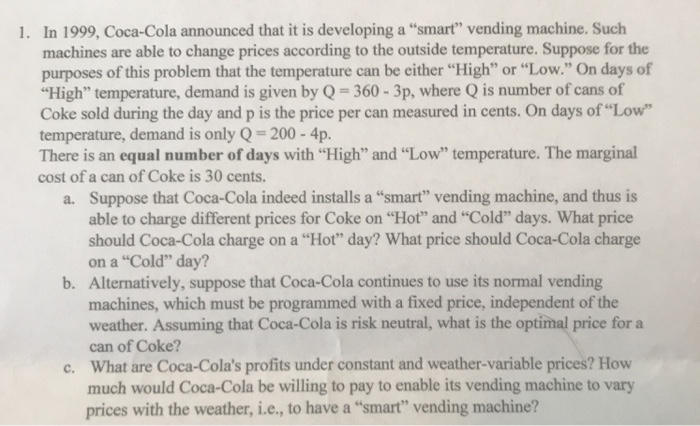 Solved 1. In 1999, Coca-Cola announced that it is developing | Chegg.com