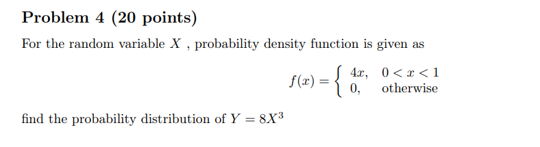 Solved Problem 4 (20 points) For the random variable X, | Chegg.com