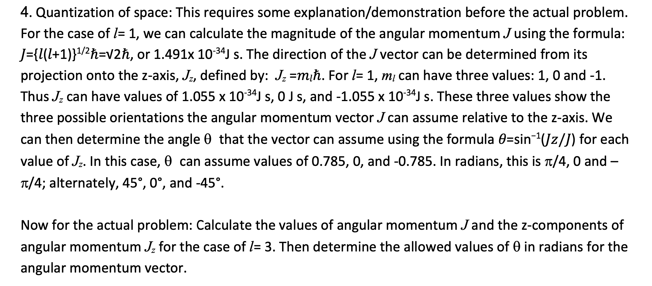 Solved 4. Quantization of space: This requires some | Chegg.com