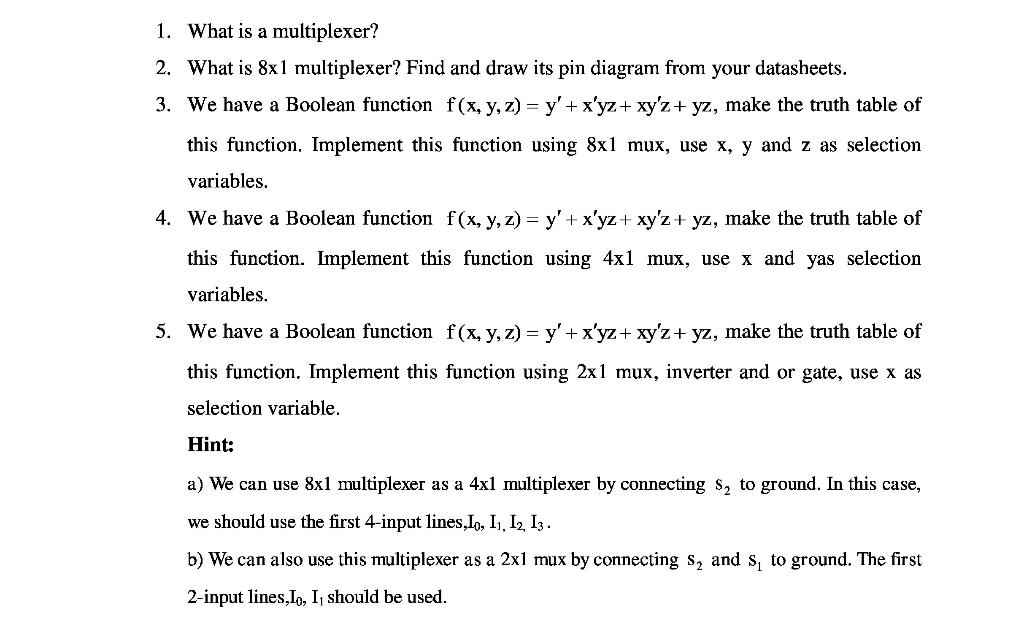 Solved 1. What is a multiplexer? 2. What is 8x1 multiplexer? | Chegg.com