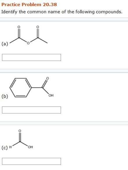 Solved Practice Problem 20.38 Identify the common name of | Chegg.com