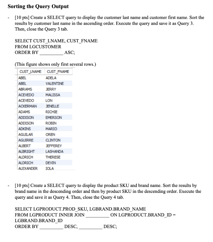 Solved Sorting the Query Output [10 pts] Create a SELECT | Chegg.com
