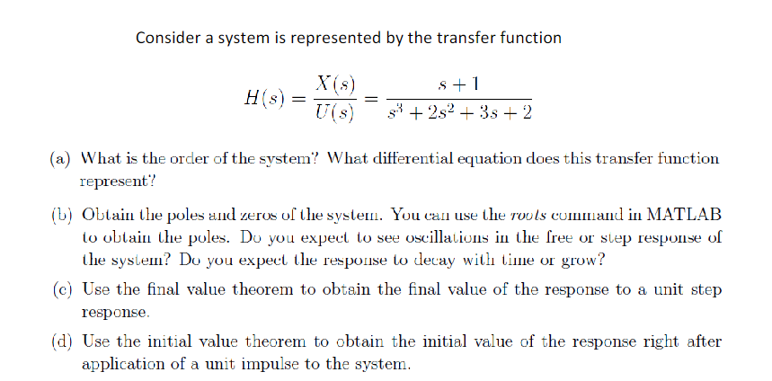 Solved Consider a system is represented by the transfer | Chegg.com