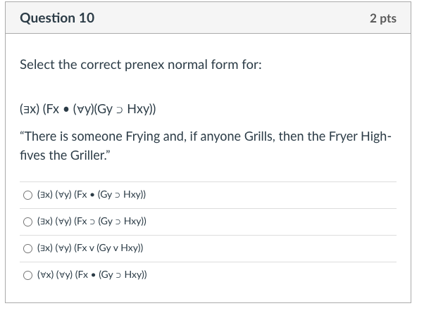 Solved Question 10 2 pts Select the correct prenex normal | Chegg.com
