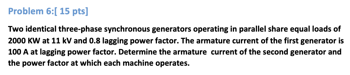 Solved Two identical three-phase synchronous generators | Chegg.com