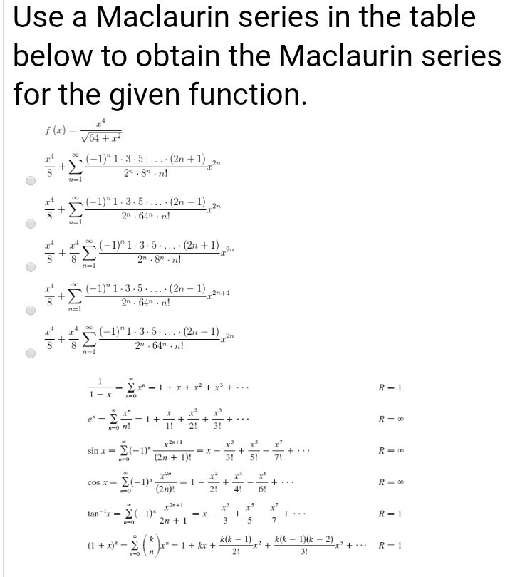 Solved Use a Maclaurin series in the table below to obtain | Chegg.com