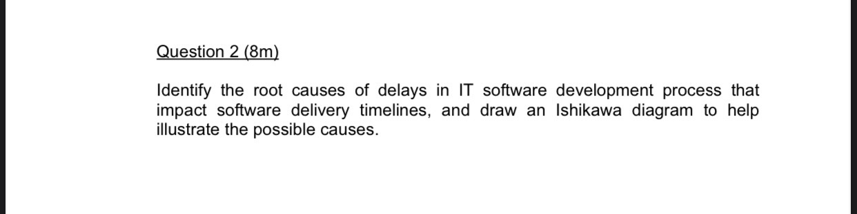 Solved Question 2(8 m) Identify the root causes of delays in | Chegg.com