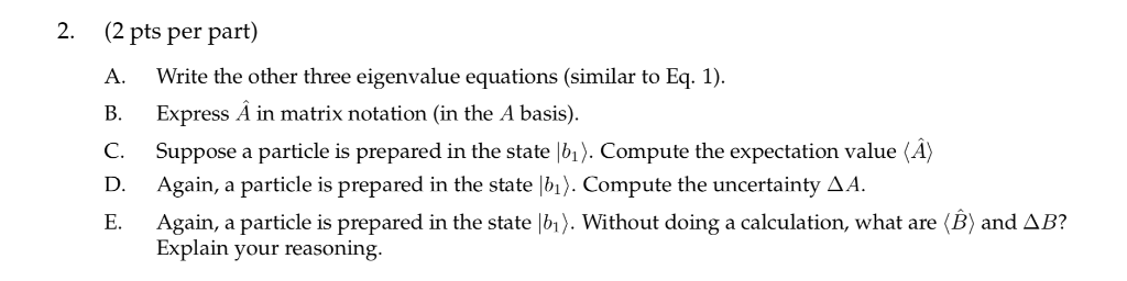 Solved Suppose a system has two "observables" that one can | Chegg.com