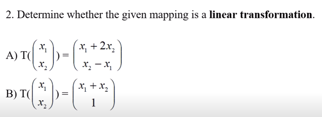 Solved 2. Determine whether the given mapping is a linear | Chegg.com