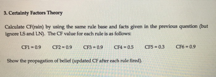 3. Certainty Factors Theory Calculate CF(rain) by | Chegg.com